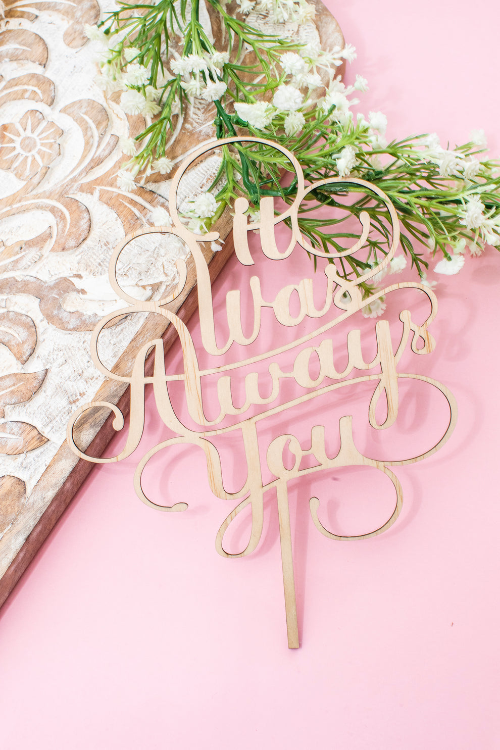 Cake Topper: It was always you – Western Oak & Co
